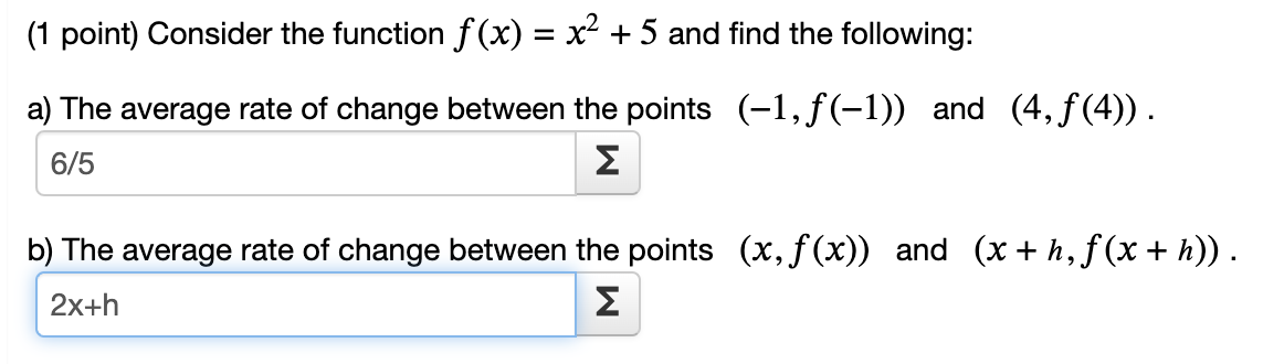 Solved (1 ﻿point) ﻿Consider the function f(x)=x2+5 ﻿and find | Chegg.com