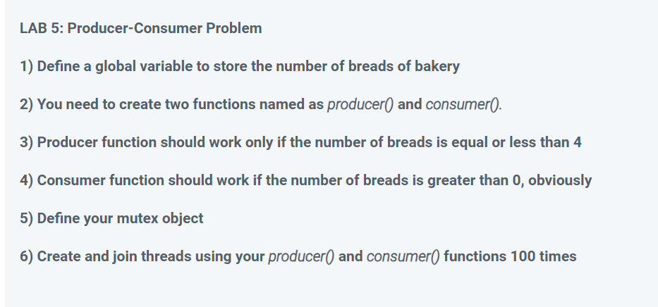 Solved LAB 5: Producer-Consumer ProblemDefine a global | Chegg.com