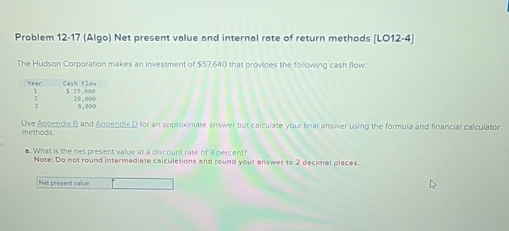 Solved Problem 12-17 (Algo) ﻿Net present value and internal | Chegg.com