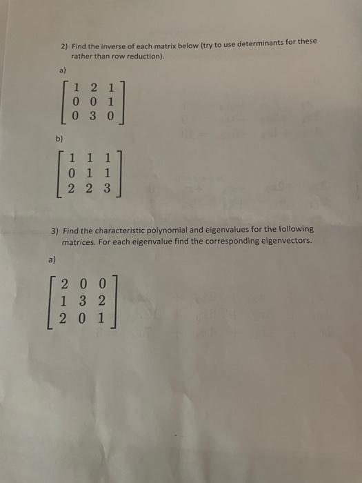 Solved 2) Find the inverse of each matrix below (try to use | Chegg.com
