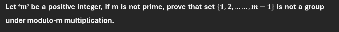 Solved Let ' m ' be a positive integer, if m is not prime, | Chegg.com Solved Let ' m ' be a positive integer, if m is not prime, | Chegg.com
