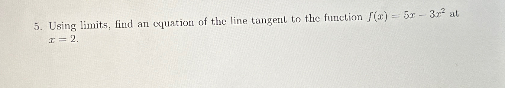 Solved Using limits, ﻿find an equation of the line tangent | Chegg.com