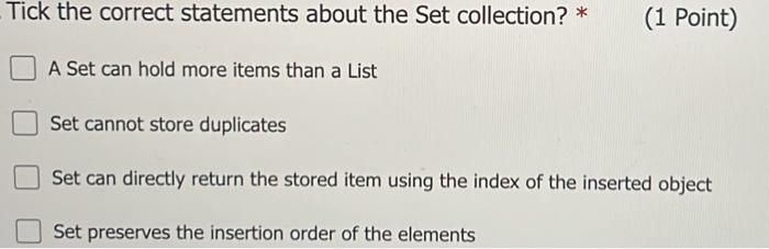 Solved Tick the correct statements about the Set collection? | Chegg.com