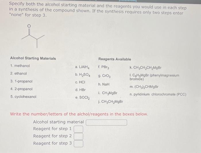 Solved Specify both the alcohol starting material and the | Chegg.com