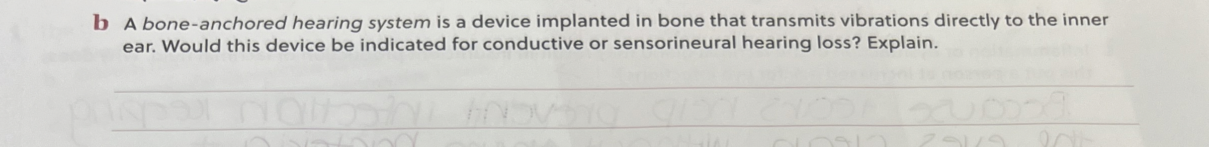 Solved b A bone-anchored hearing system is a device | Chegg.com