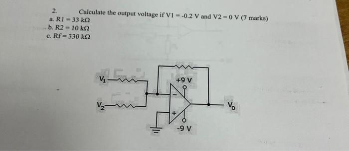 Solved 2. Calculate the output voltage if V1=−0.2 V and V2=0 | Chegg.com