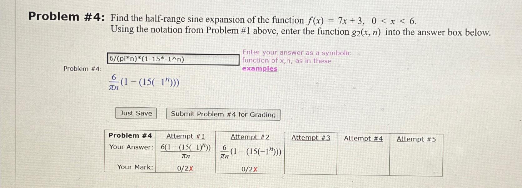 Solved Problem #4: Find the half-range sine expansion of the | Chegg.com