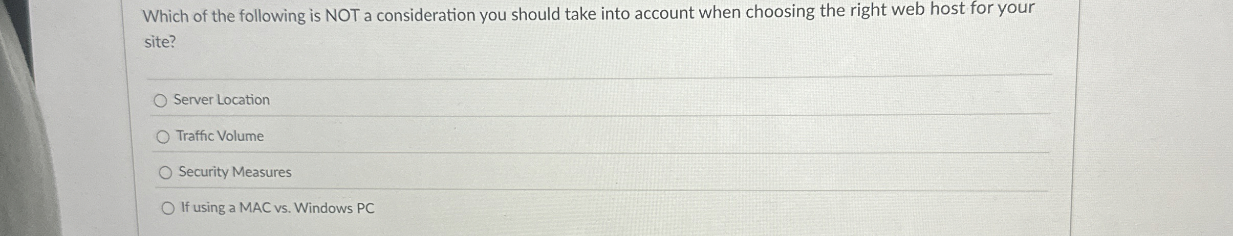 Solved Which of the following is NOT a consideration you | Chegg.com