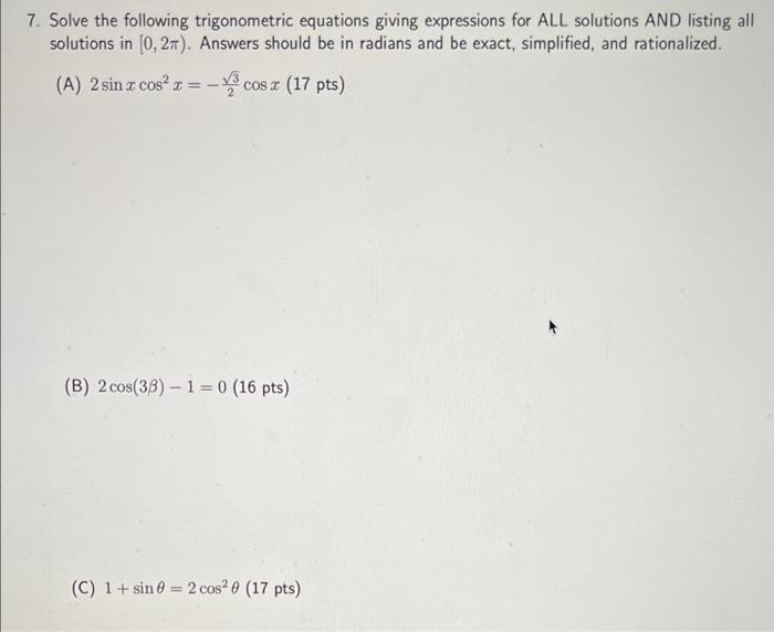 Solved 7. Solve the following trigonometric equations giving | Chegg.com