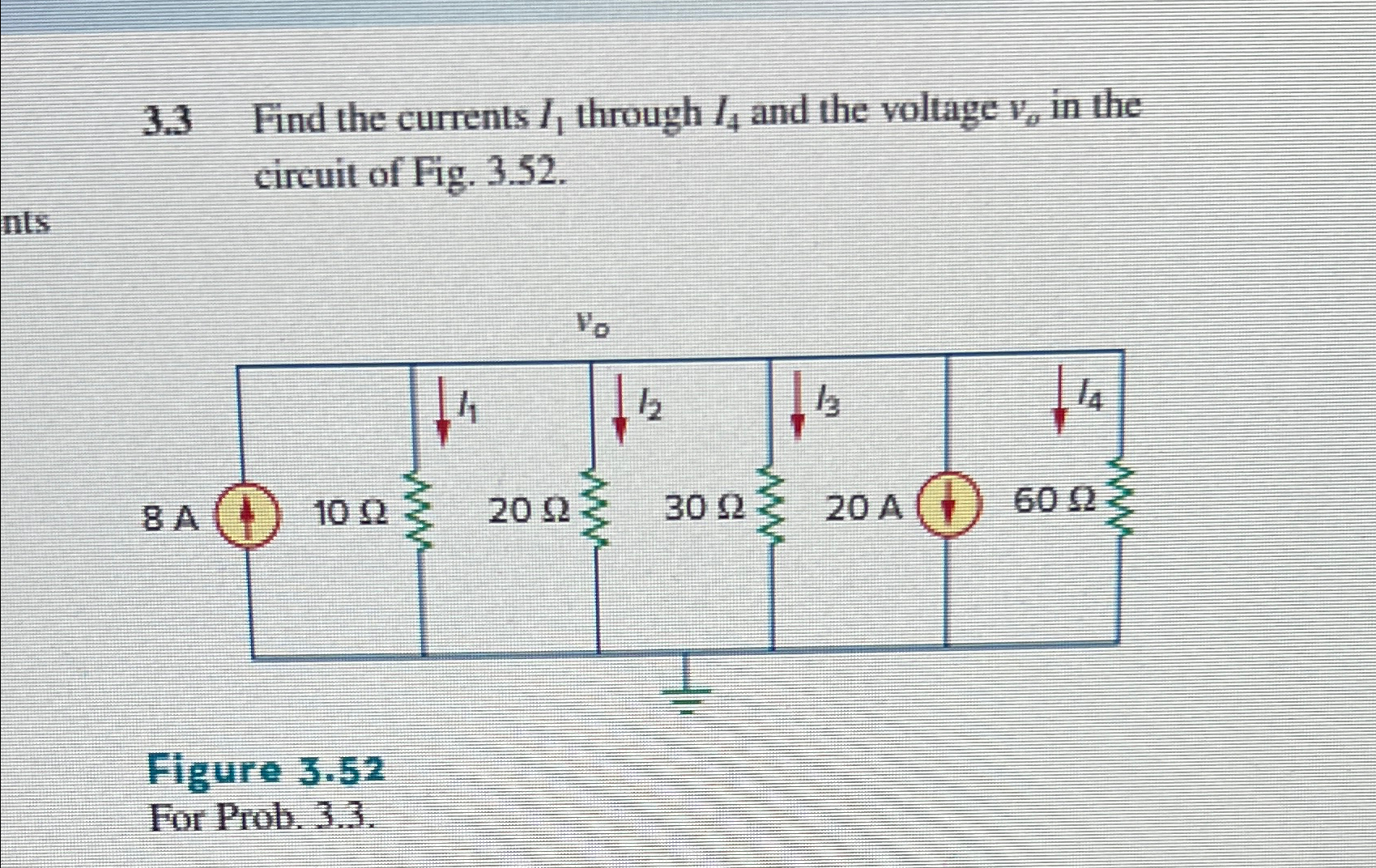 Solved 33 ﻿Find the currents I1 ﻿through I4 ﻿and the voltage | Chegg.com