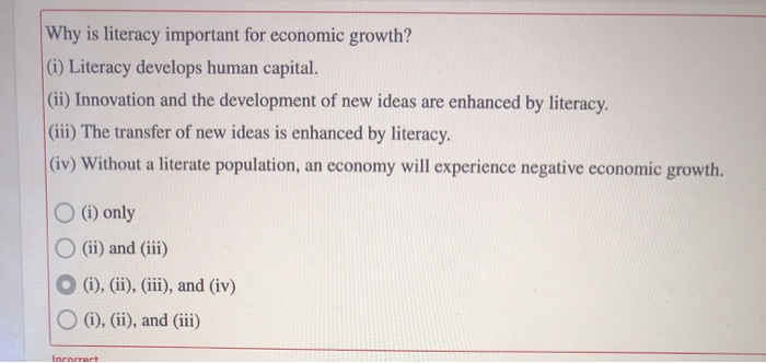 Solved Why is literacy important for economic growth? (i) | Chegg.com