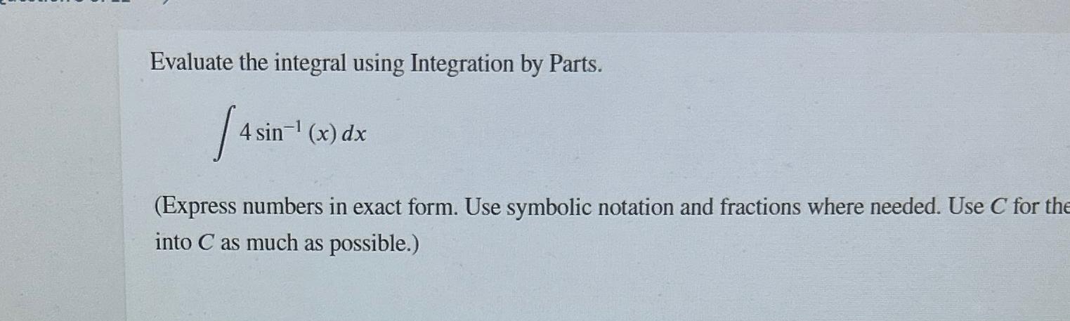 Solved Evaluate the integral using Integration by | Chegg.com