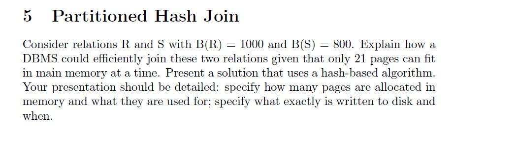 Solved 5 Partitioned Hash Join Consider relations R and S | Chegg.com