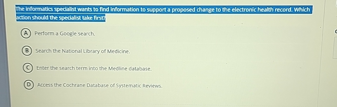 Solved The informatics specialist wants to find information | Chegg.com