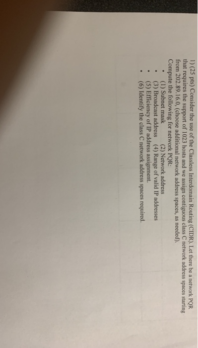 Solved 1) (25 pts) Consider the use of the Classless | Chegg.com