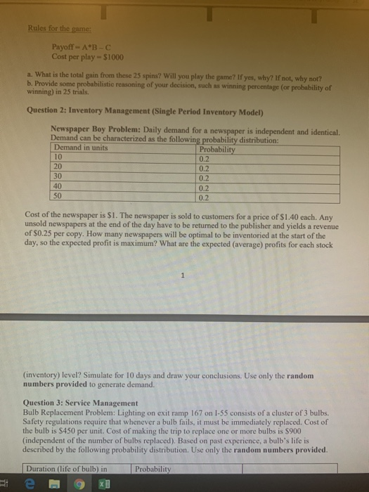 Solved Rules for the game: Payoff- A°B-C Cost per play-$1000 | Chegg.com