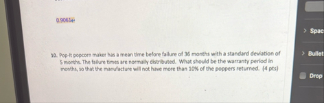 Solved 0.9061410. ﻿Pop-lt popcorn maker has a mean time | Chegg.com
