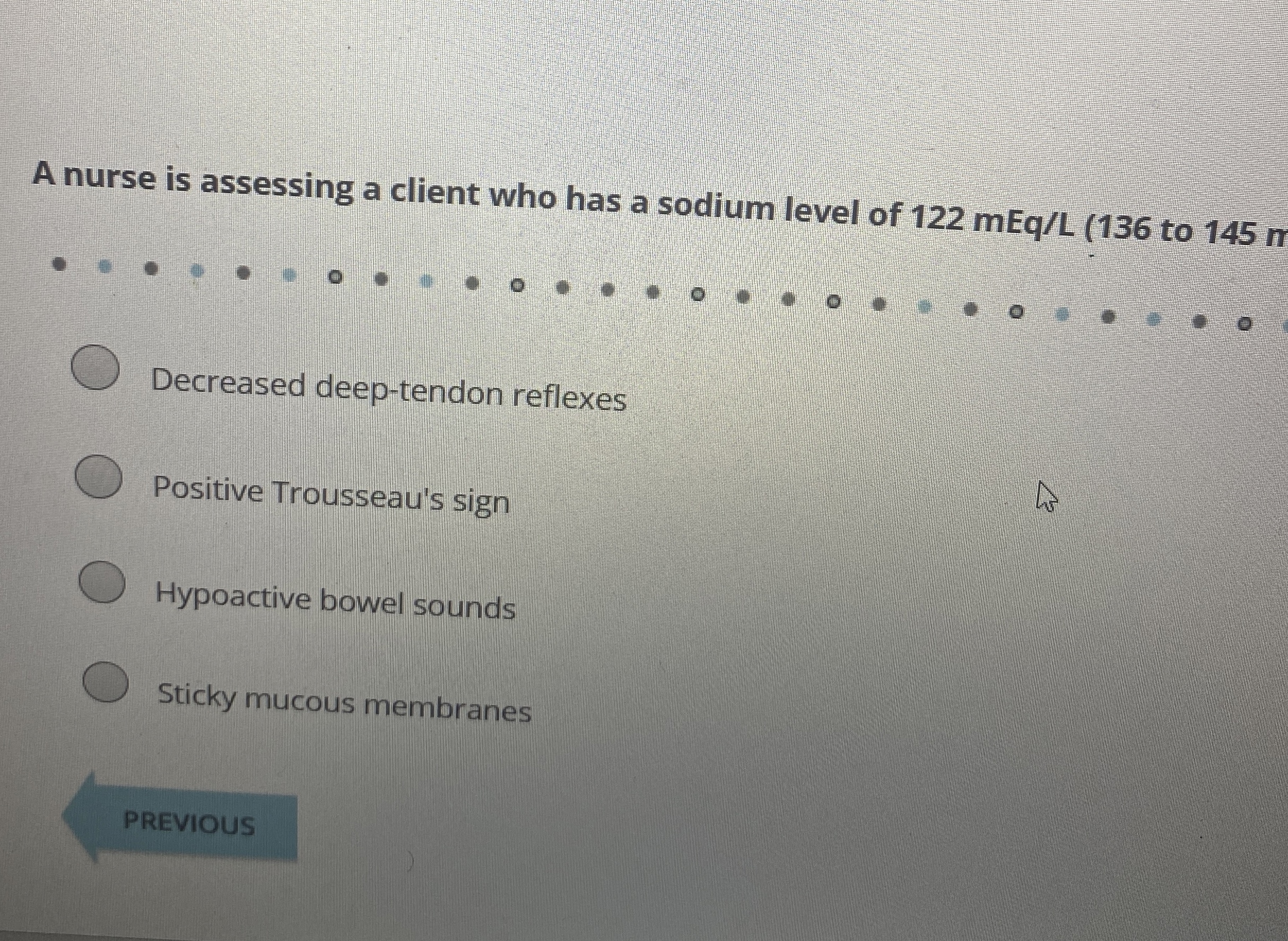 A nurse is assessing a client who has a sodium level | Chegg.com