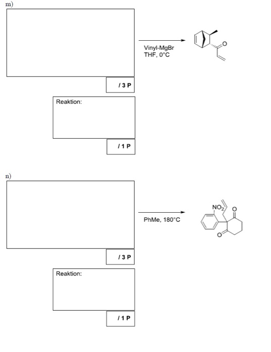 Solved Vinyl-MgBr THF, 0°C 3 P Reaktion: 1 P NOZ PhMe, 180 C | Chegg.com