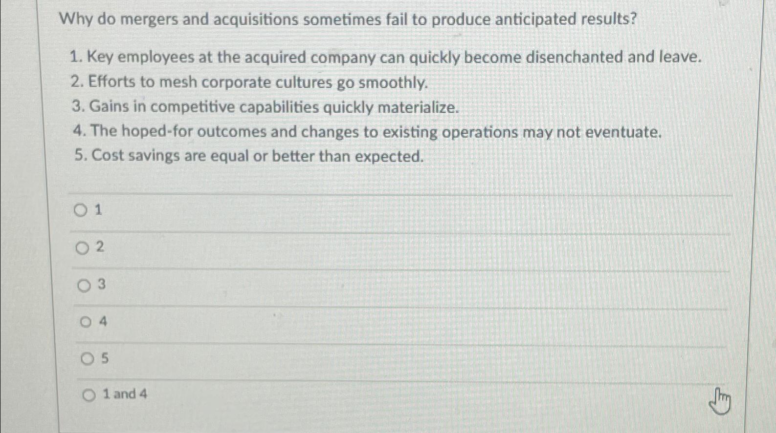 Solved Why do mergers and acquisitions sometimes fail to | Chegg.com