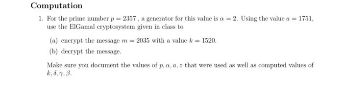 Solved 1. For the prime number p=2357, a generator for this | Chegg.com