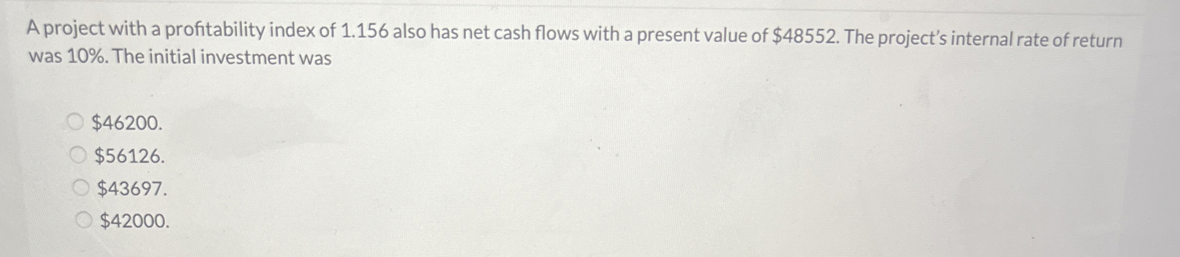 Solved A project with a profitability index of 1.156 ﻿also | Chegg.com