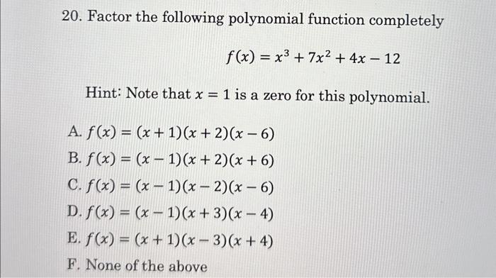 Solved 20. Factor the following polynomial function | Chegg.com