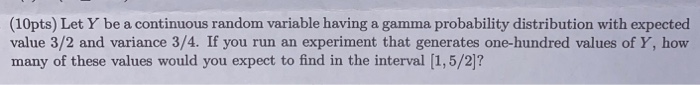 Solved (10pts) Let Y be a continuous random variable having | Chegg.com