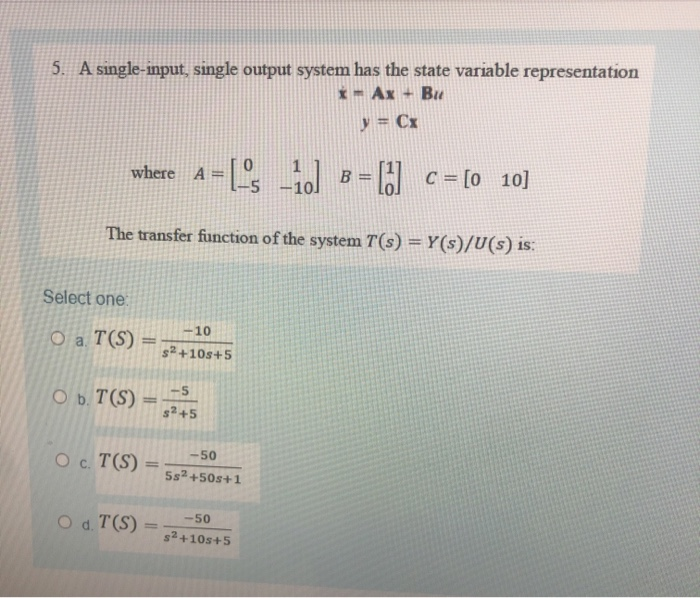 Solved 5. A single-input, single output system has the state | Chegg.com