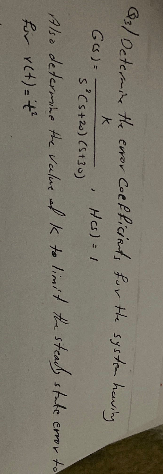 Solved Q3/ ﻿Determine the error coefficients for the system | Chegg.com
