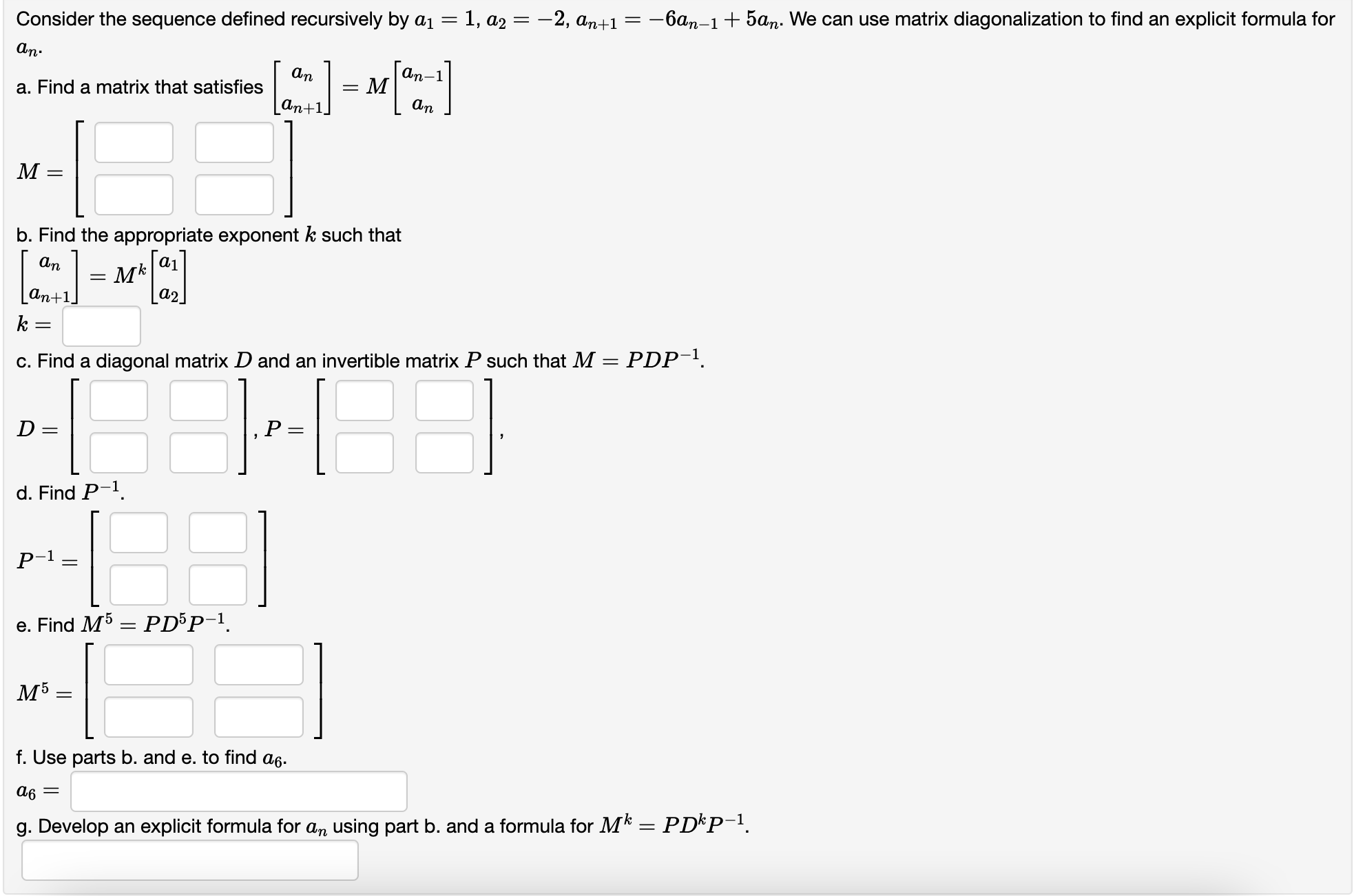 Solved Consider the sequence defined recursively by | Chegg.com