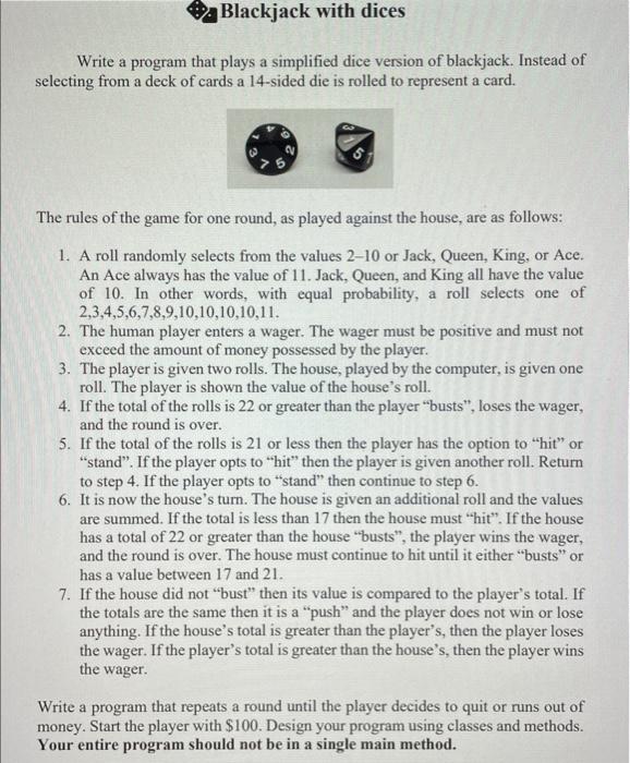 Solved Write a program that plays a simplified dice version | Chegg.com
