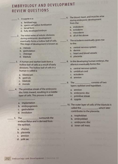 Solved EMBRYOLOGY AND DEVELOPMENT REVIEW QUESTIONS 6. The | Chegg.com
