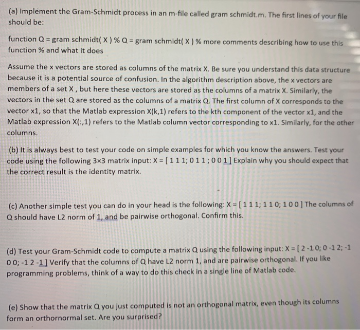 Solved (a) Implement the Gram-Schmidt process in an m-file | Chegg.com