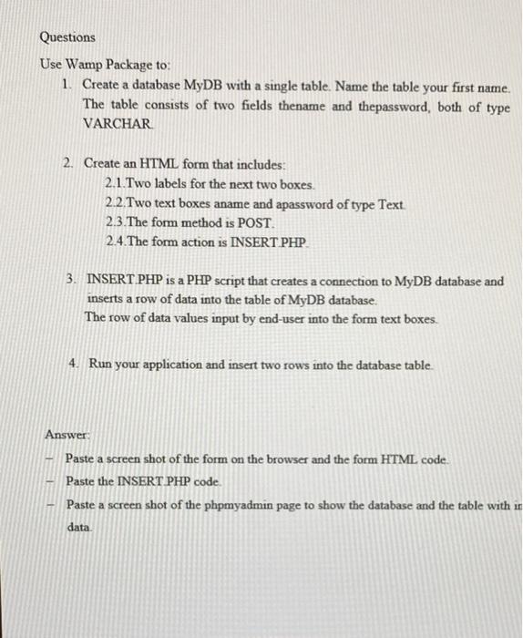 Solved Questions Use Wamp Package to: 1. Create a database | Chegg.com
