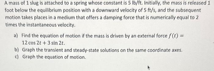 Solved 1) The complementary function xc(t) is a transient | Chegg.com
