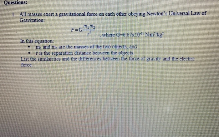 Solved Questions: 1. All masses exert a gravitational force | Chegg.com