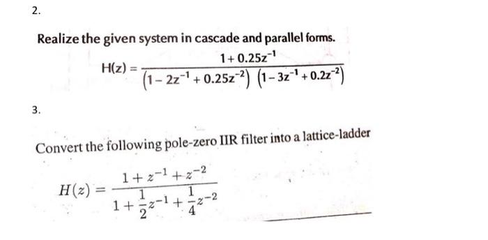 Solved Realize the given system in cascade and parallel | Chegg.com