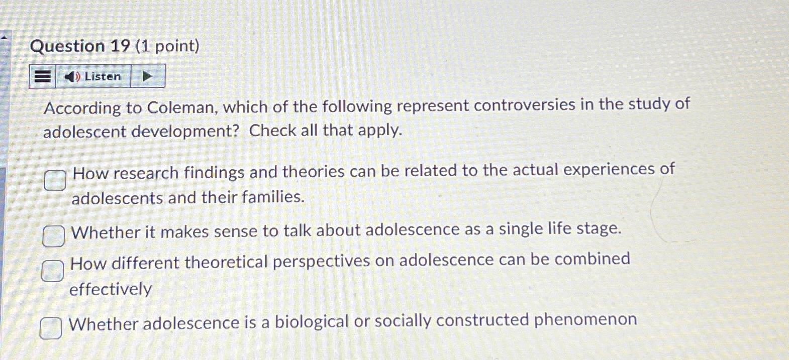 Solved Question 19 (1 ﻿point)According to Coleman, which of | Chegg.com