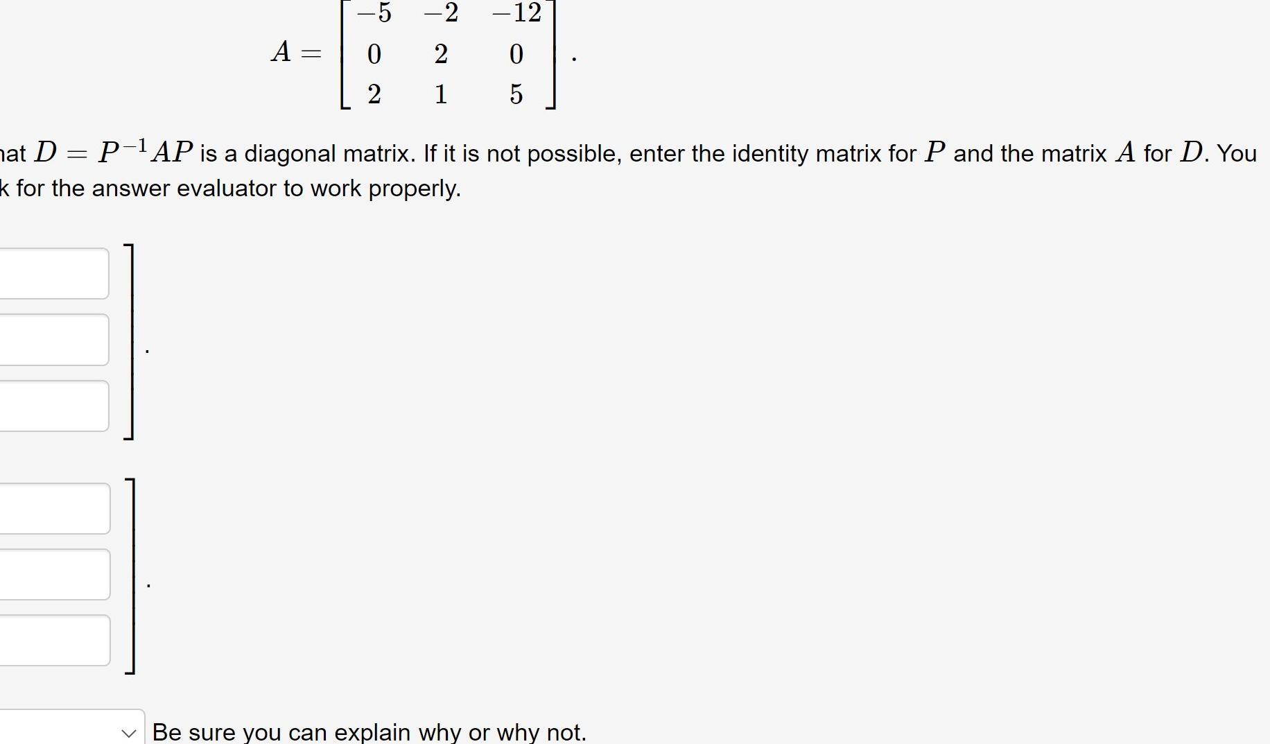 Solved (1 point) Let A If possible, find an invertible | Chegg.com