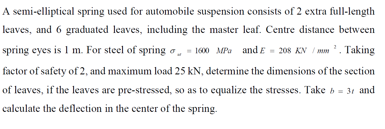 Solved A semi-elliptical spring used for automobile | Chegg.com