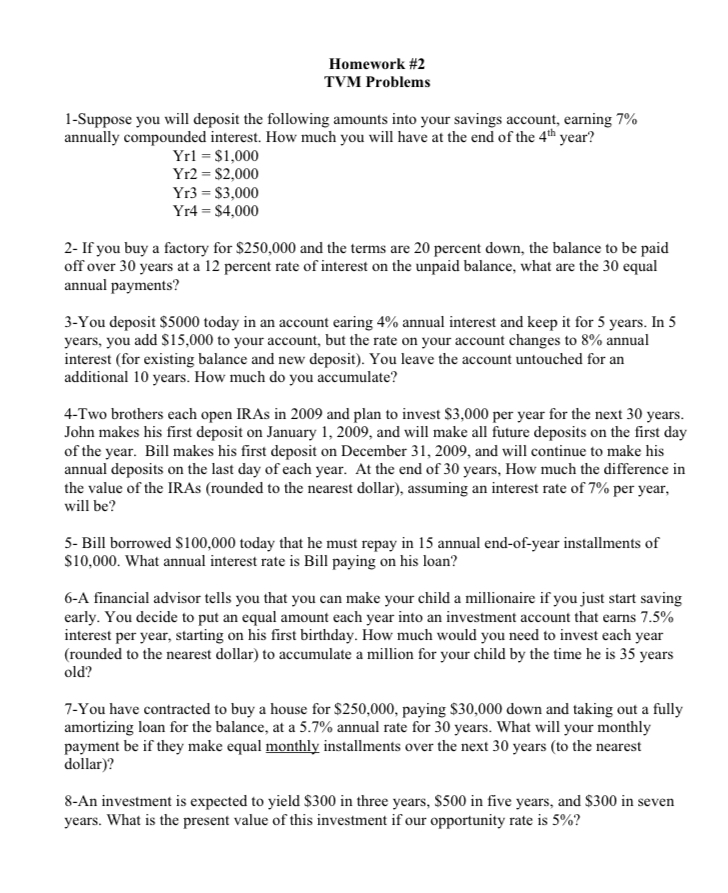 Solved Homework #2 ﻿TVM Problems1-Suppose you will deposit | Chegg.com