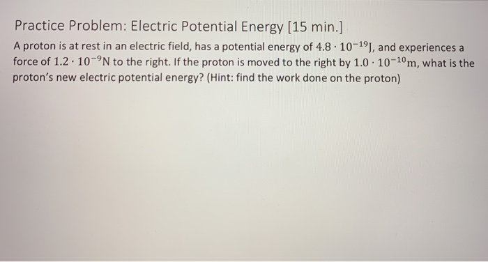 Solved Practice Problem: Electric Potential Energy (15 min.) | Chegg.com