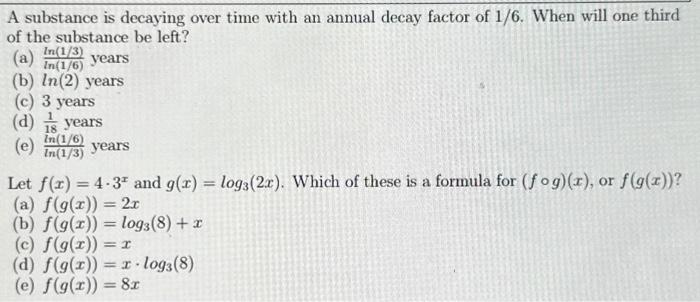 Solved A substance is decaying over time with an annual | Chegg.com