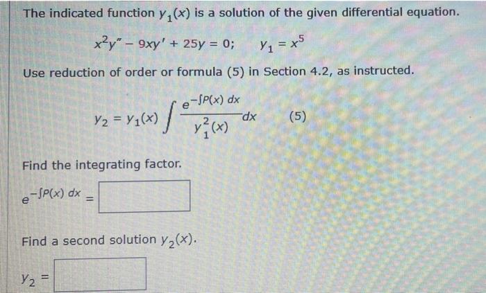 Solved The indicated function y1(x) is a solution of the | Chegg.com