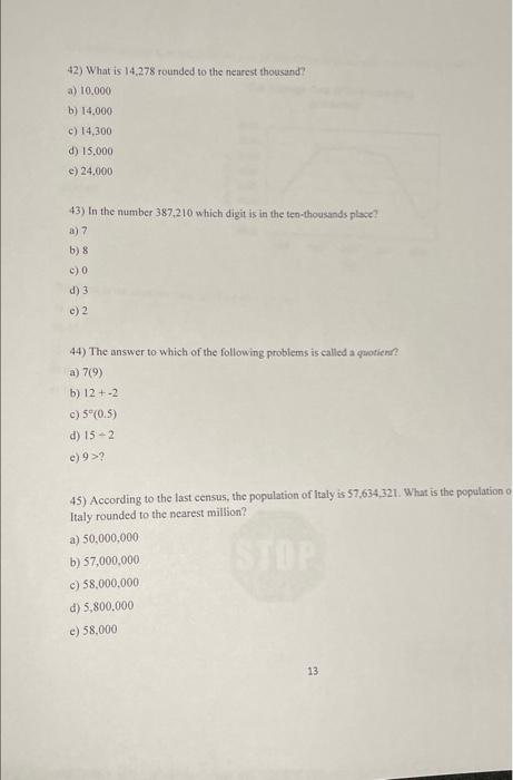 Solved 42) What is 14.278 rounded to the nearest thousand? | Chegg.com