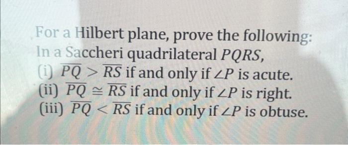 Solved For a Hilbert plane, prove the following: In a | Chegg.com