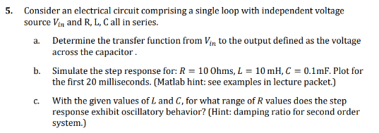 Solved Consider an ﻿electrical circuit comprising a single | Chegg.com