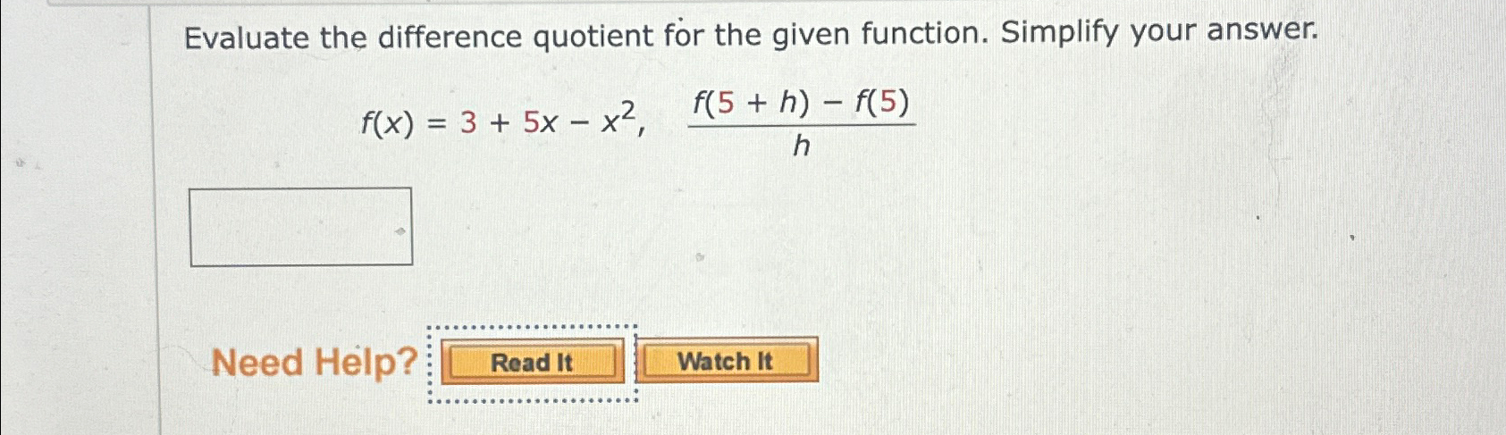 Solved Evaluate the difference quotient for the given | Chegg.com