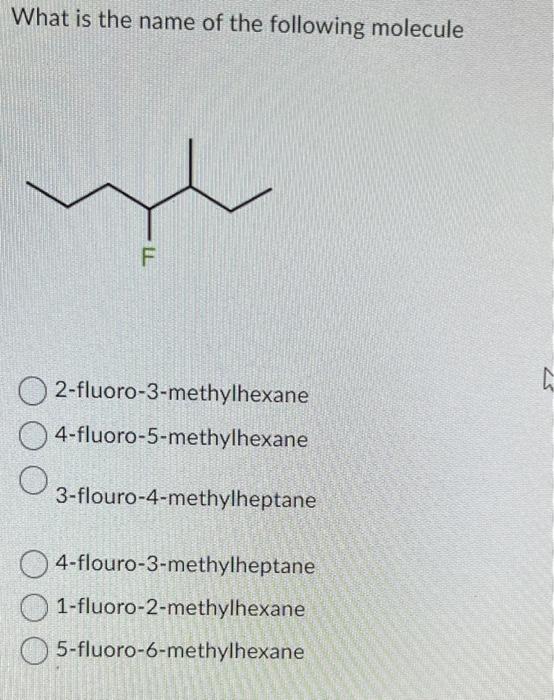 Solved What is the name of the following molecule | Chegg.com
